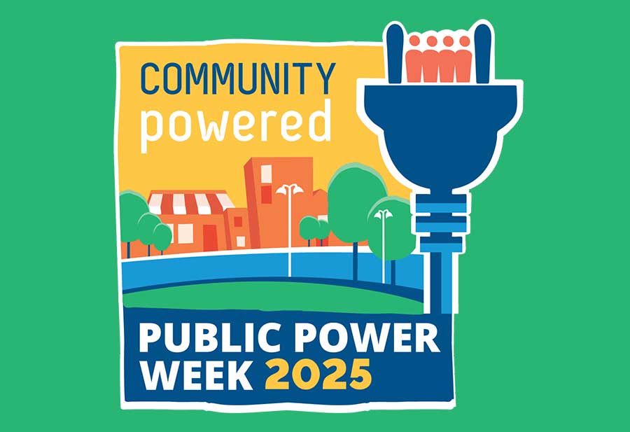 This week is Public Power Week , a time to recognize the value of ...
